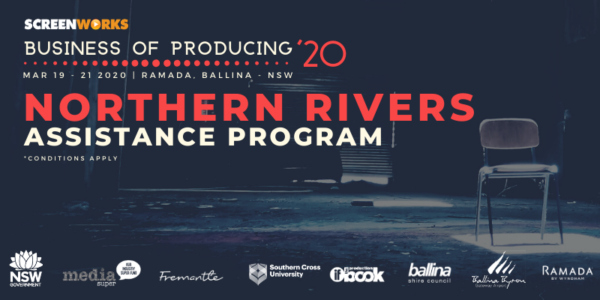 Business of Producing ’20 – Northern Rivers Assistance Program - Screenworks